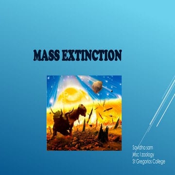 MASS EXTINCTION, the role in evolution, and the types of mass extinction | PPT