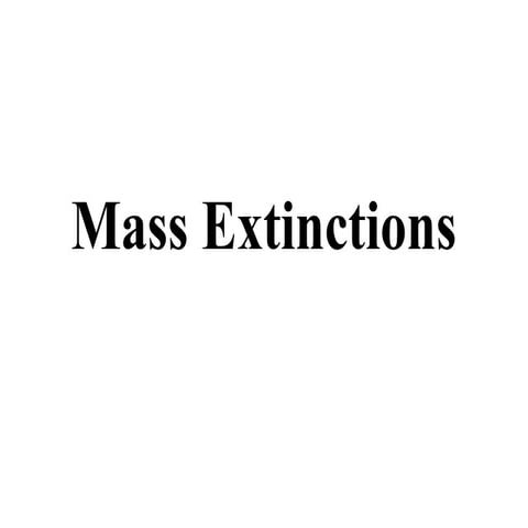 Mass Extinctions | PPT
