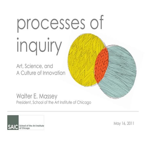 Walter Massey, Processes of Inquiry: Art, Science and A Culture of ...