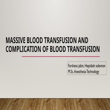 MASSIVE BLOOD TRANSFUSION AND COMPLICATION OF BLOOD TRANSFUSION.pptx