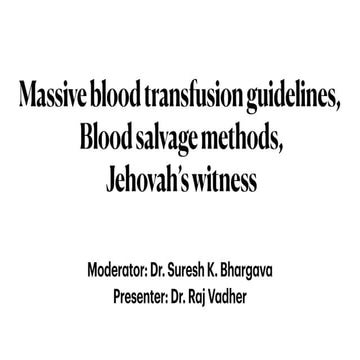 Massive blood transfusion guidelines,Blood salvage methods, Jehovah witness.pdf