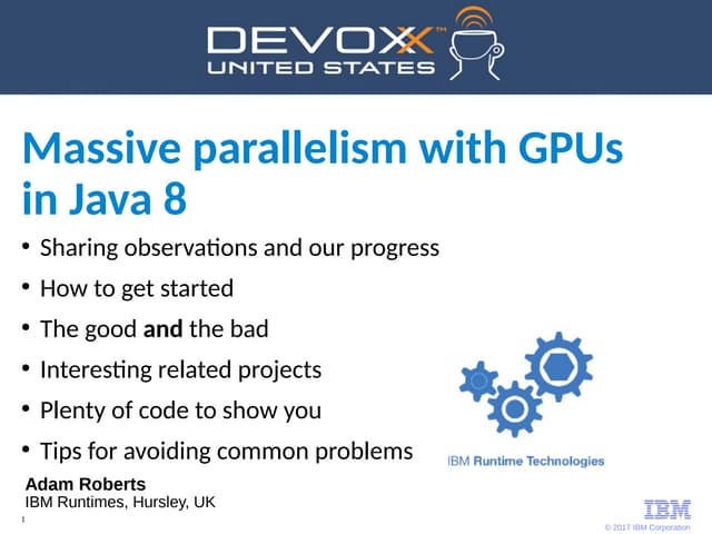 Using Gpus To Achieve Massive Parallelism In Java 8 Ppt