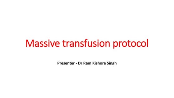 A Case presentation of Massive Transfusion in post LSCS PPH patient | PPT