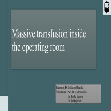 massive transfusion inside operating room | PPTX