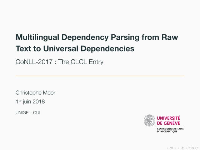 Multilingual Dependency Parsing From Raw Text To Universal Dependencies Ppt