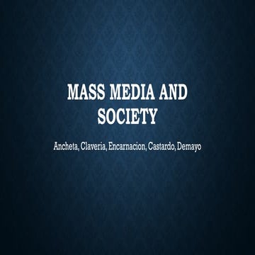 Mass Media and society Understanding Culture Society and Politics.pptx
