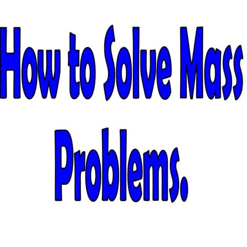 Mass problems | PPT