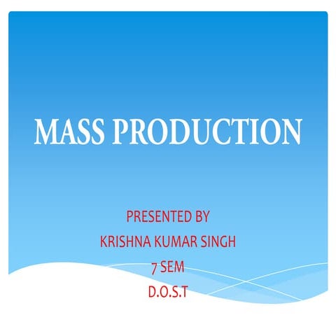 Mass production | PPTX