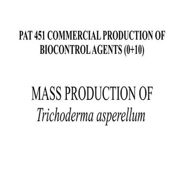 MASS PRODUCTION OF TRICHODERMA ASPERELLUM[1]-1.pptx
