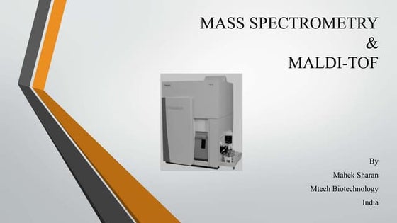 MALDI-TOF Mass Spectrometry | PPTX | Chemistry | Science