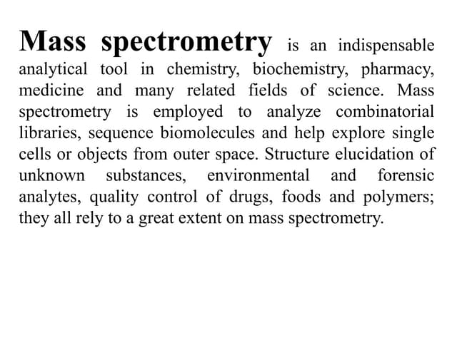 Applications of mass spectrometry | PPTX