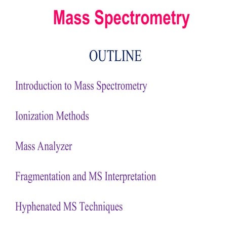 MASS SPECTROSCOPY & ITS INSTRUMENTATION | PPTX