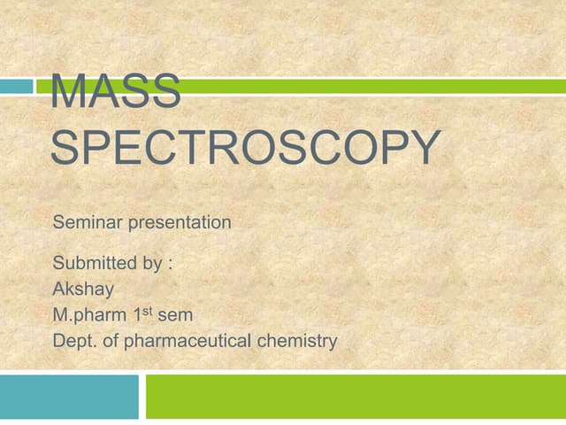 TYPES OF PEAKS IN MASS SPECTROSCOPY.pptx
