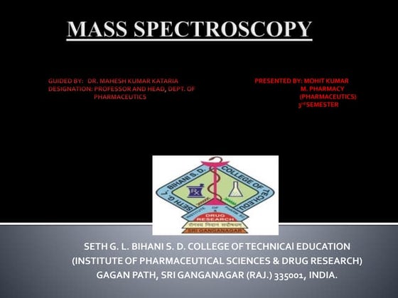 MASS SPECTROSCOPY & ITS INSTRUMENTATION | PPT
