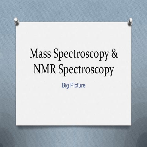 Mass spectroscopy & nmr spectroscopy | PPTX