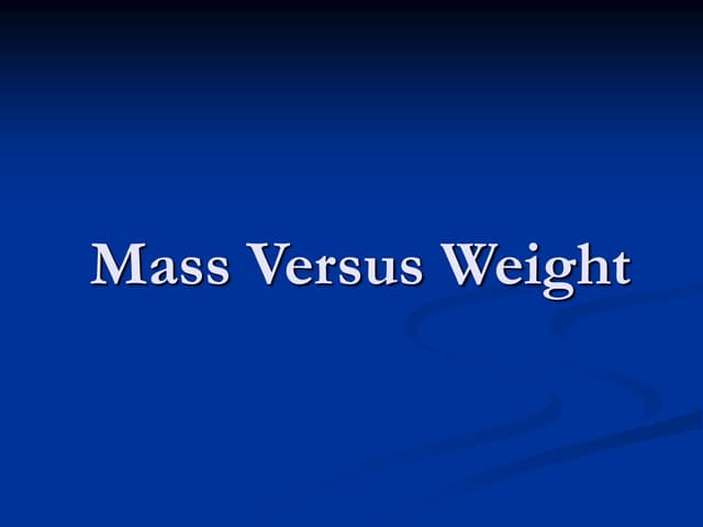 Mass and weight | PPT