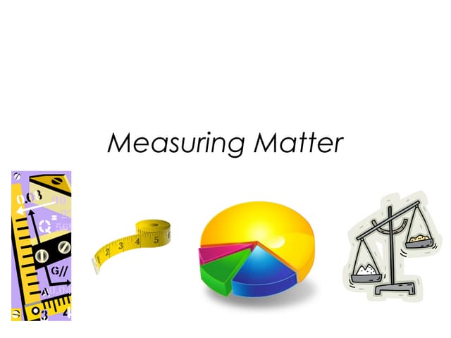 Matter, Mass, & Volume | PPT