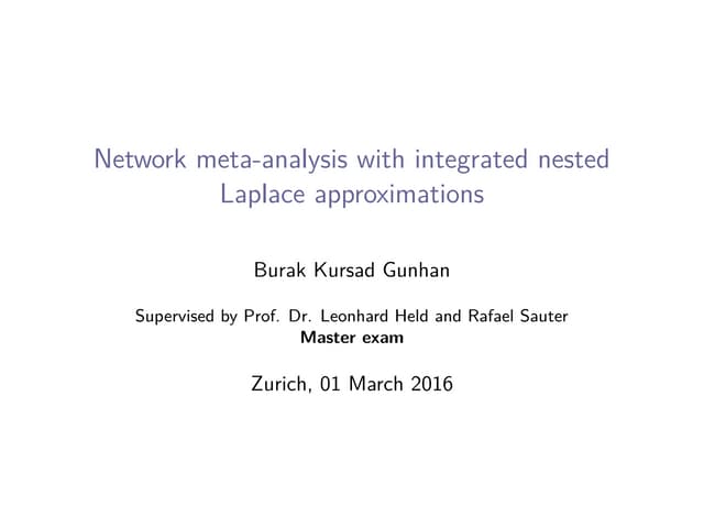 Network meta-analysis with integrated nested Laplace approximations | PPT Network meta-analysis with integrated nested Laplace approximations | PPT