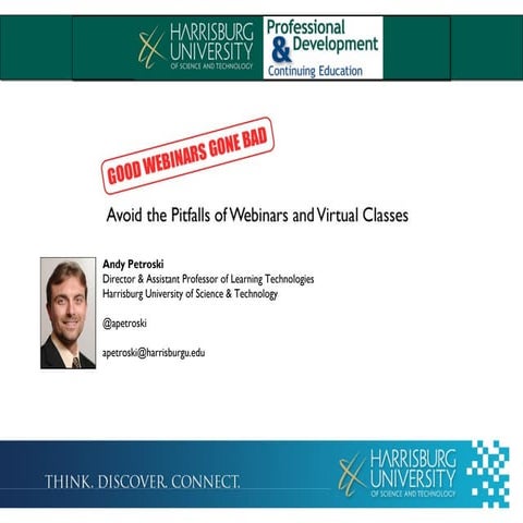 Good Webinars Gone Bad: Avoiding the Pitfalls of Webinars & Virtual ...