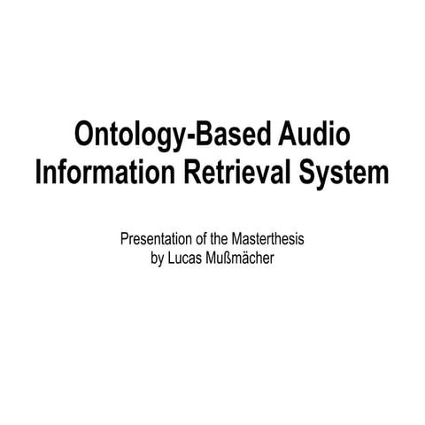 Ontology-Based Audio Information Retrieval System | PPT