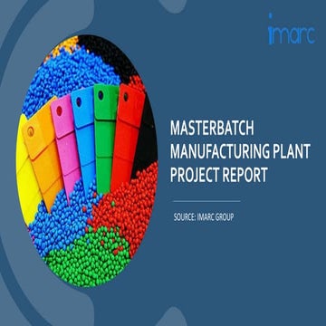 Detailed Project Report on Setting up a Masterbatch Manufacturing Plant ...