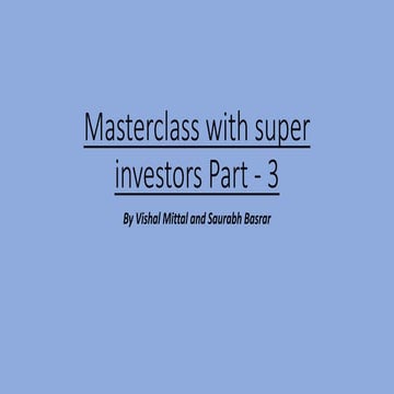 Master class with super investors Part 3 .pptx