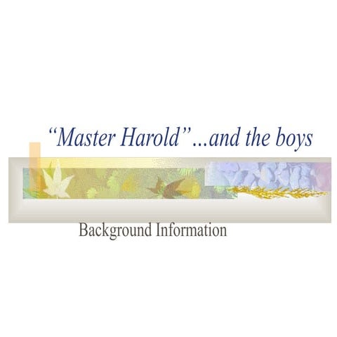 Master harold…and the boys | PPT | Africa Travel | Travel Locations