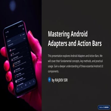 Mastering Android UI Components: Adapters and Action Bars Explained | PPTX
