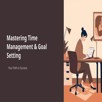 Mastering-Time-Management-and-Goal-Setting (1).pptx