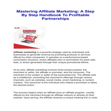 Mastering Affiliate Marketing A Step By Step Handbook To Profitable Partnerships | PDF
