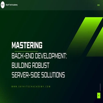 Mastering Back-End Development Building Robust Server-Side Solutions | PPT