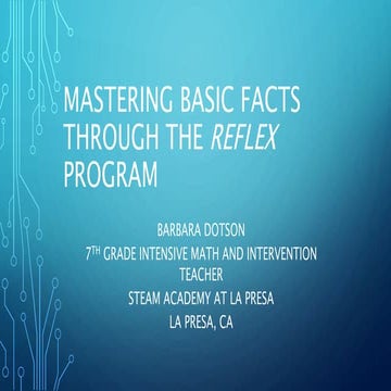 Mastering basic facts through the reflex program by Earbara Dotson | PPTX