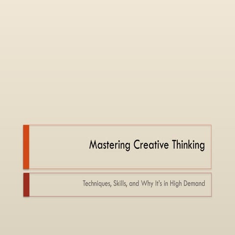 Mastering Creative Thinking: Techniques, Skills, and Why It’s in High ...