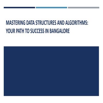 Mastering Data Structures And Algorithms Your Path To Success In Bangalore Ppt
