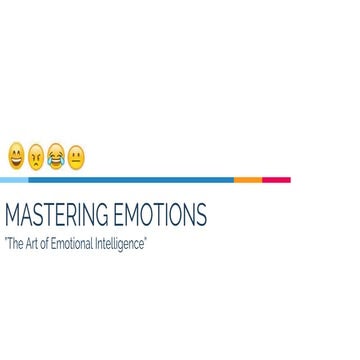 Mastering Emotions "The Art of Emotional Intelligence" | PPTX