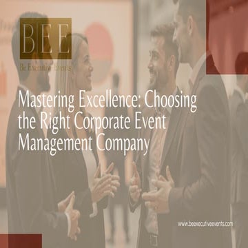 Mastering Excellence: Choosing the Right Corporate Event Management ...