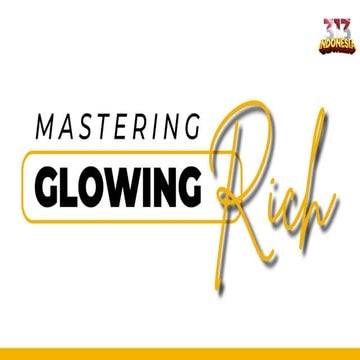 Mastering Glowing Rich | PPTX
