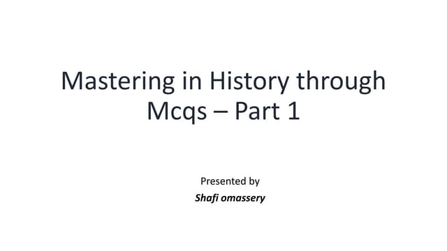 Mastering In History Through Mcqs Part 1pptx
