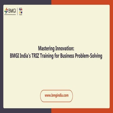 Mastering Innovation_ BMGI India’s TRIZ Training for Business Problem ...