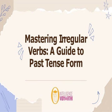 mastering irregular verbs a guide to past tense | PPTX