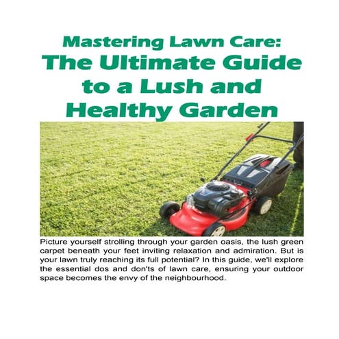 Mastering Lawn Care-The Ultimate Guide to a Lush and Healthy Garden.pdf