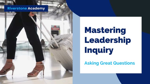 Mastering Leadership Inquiry 6 Key Strategies for Asking Great ... Mastering Leadership Inquiry 6 Key Strategies for Asking Great ...