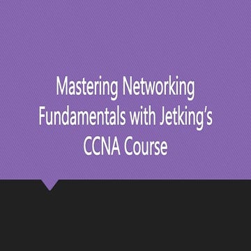 Mastering Networking Fundamentals with Jetking’s CCNA Course | PPTX
