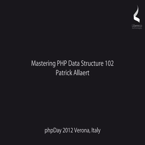 Mastering Php Data Structure 102 Phpday 2012 Verona Pdf