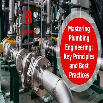 Mastering Plumbing Engineering: Key Principles and Best Practices - Budlong | PPT