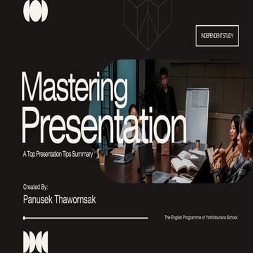 Mastering Presentation, this presentation combines the most techniques on how to master a ...