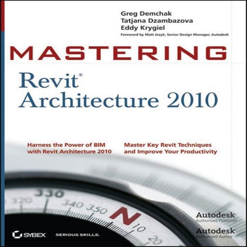 Mastering Revit Architecture 2010 | PDF