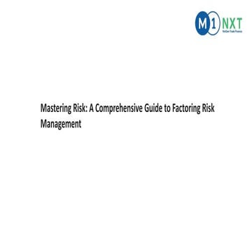 Mastering Risk- A Comprehensive Guide to Factoring Risk Management.pptx