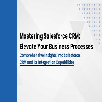 Mastering Salesforce CRM Elevate Your Business Processes.pdf