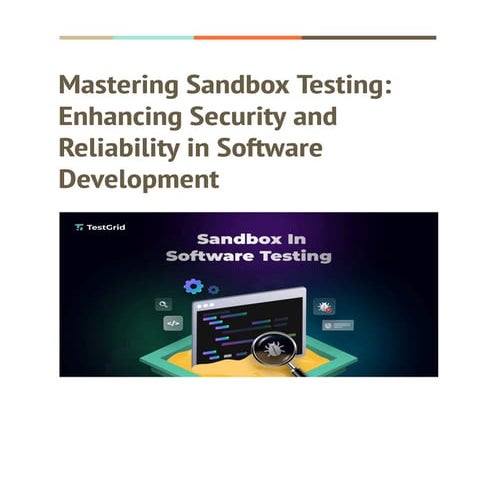 Sandbox Testing: Enhancing Security and Reliability in Software ...